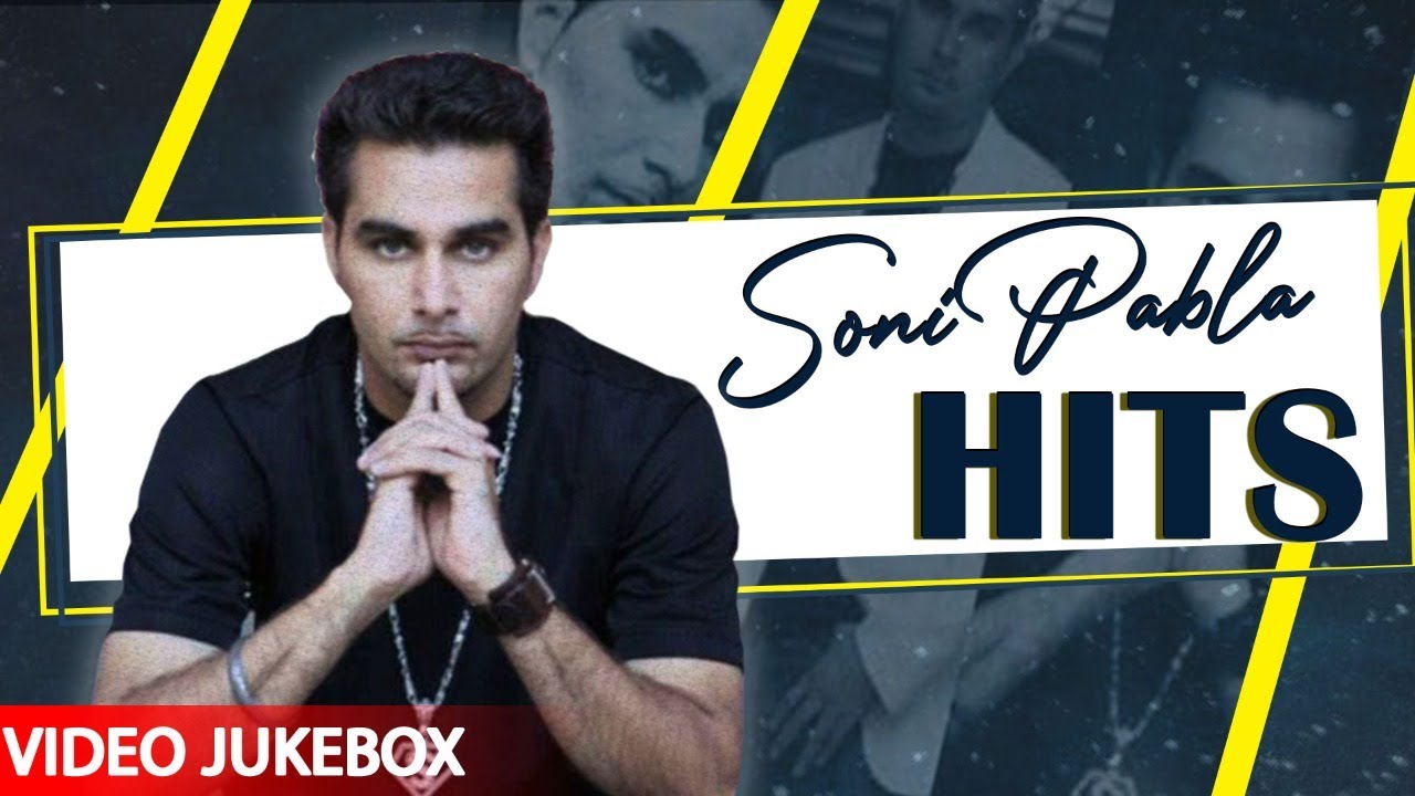 Soni Pabla Hits || Video Jukebox || Latest Punjabi Songs || Planet ...