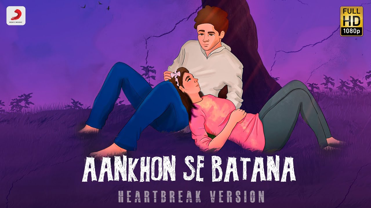 Aankhon Se Batana (Heartbreak Version) – Soumya Mukherjee | Harshit Saini | Dikshant ...